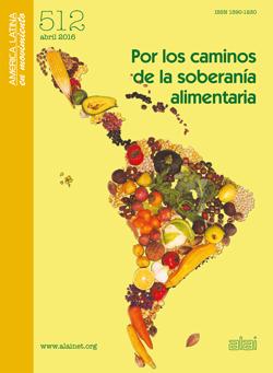 Por los caminos de la soberanía alimentaria. Revista América Latina en ...