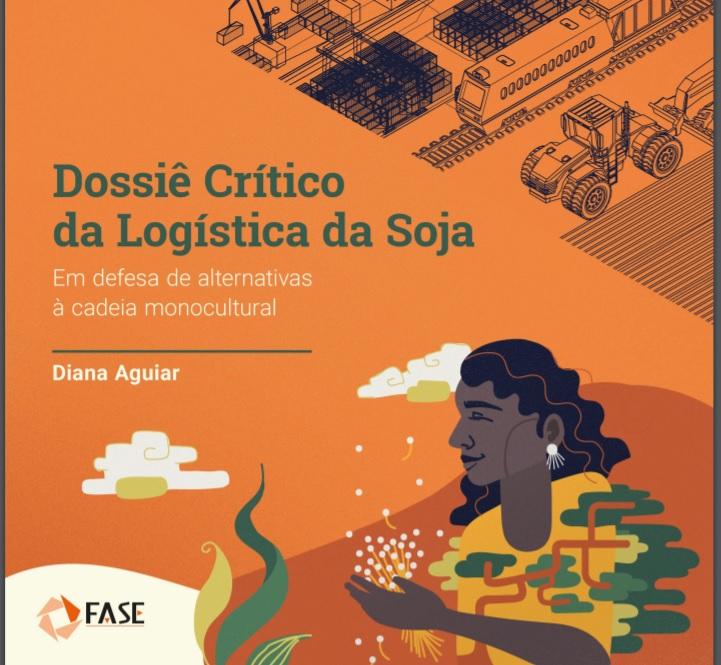 Dossiê crítico da logística da soja | Biodiversidad en América Latina